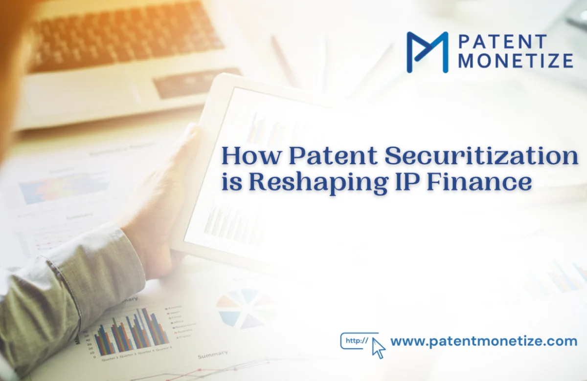 How Patent Securitization reshape IP finance | Complete Guide
