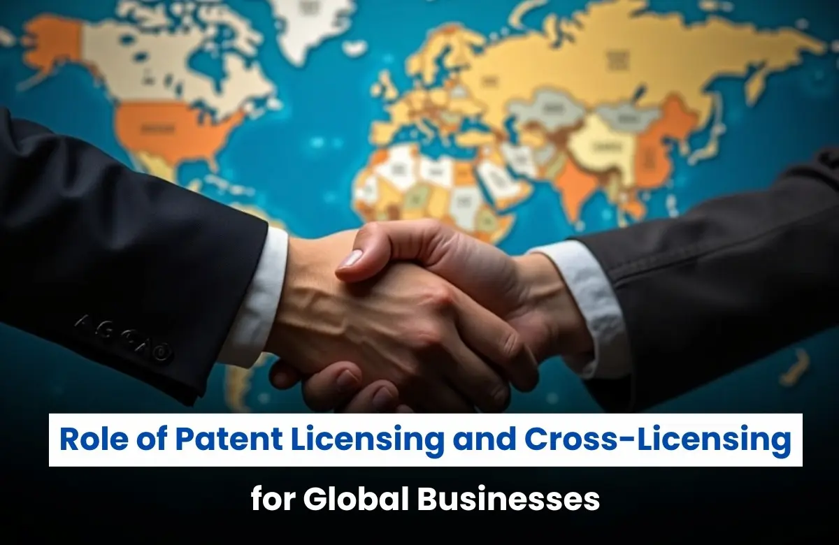 Patent Licensing and Cross-Licensing Strategies: A Guide for Global ...